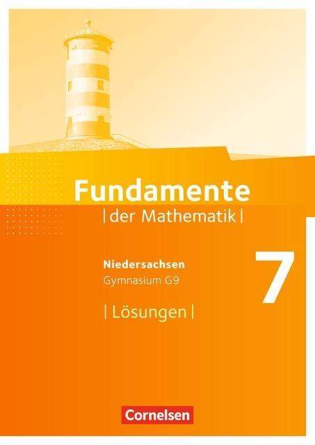 Fundamente der Mathematik 7. Schuljahr. Lösungen zum Schülerbuch ...