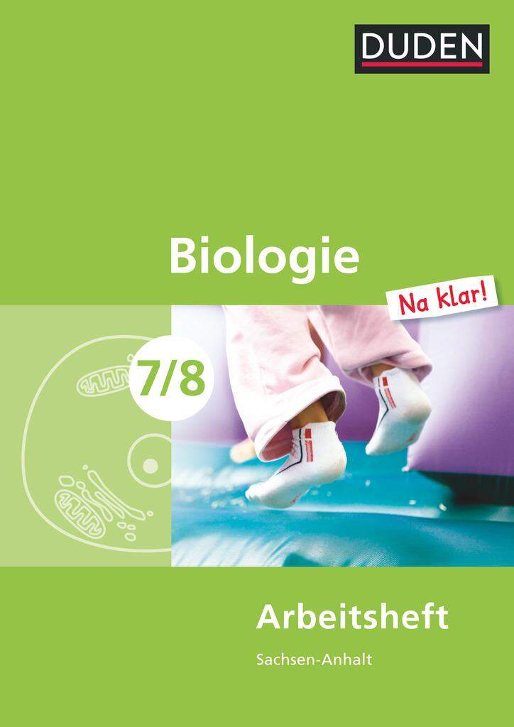 Biologie Na klar! 7/8 Arbeitsheft. Sachsen-Anhalt Sekundarschule ...
